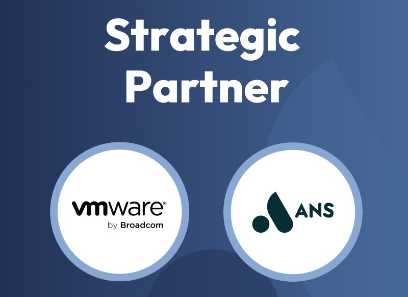 ANS and VMware by Broadcom Strategic Partnership | ANS