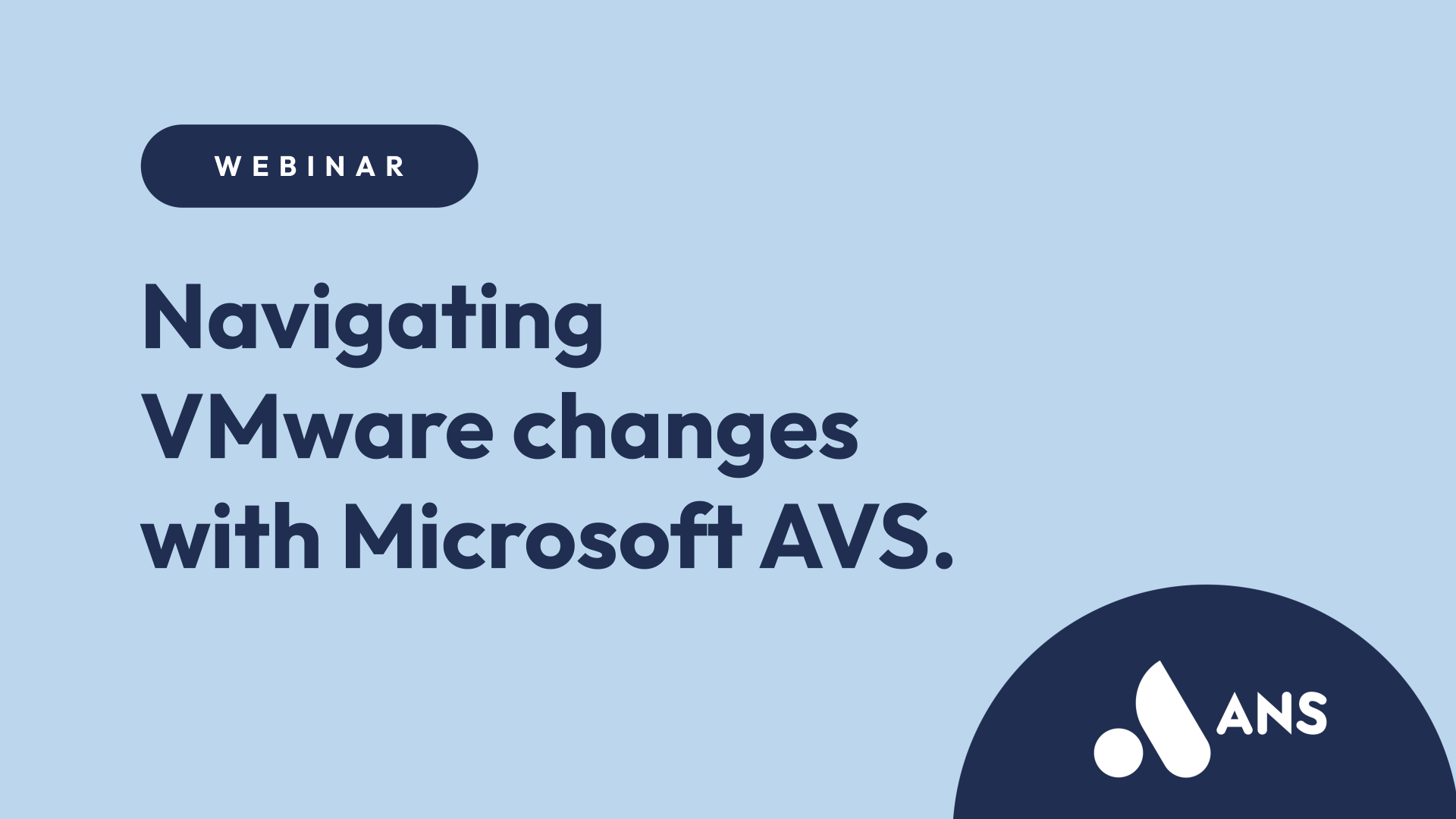 Navigating VMware changes with Microsoft AVS | ANS