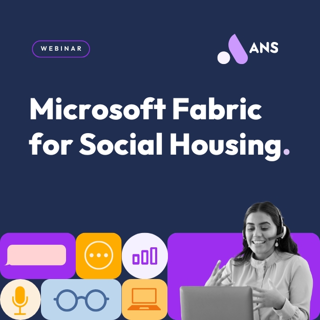 Microsoft Fabric for Social Housing | ANS